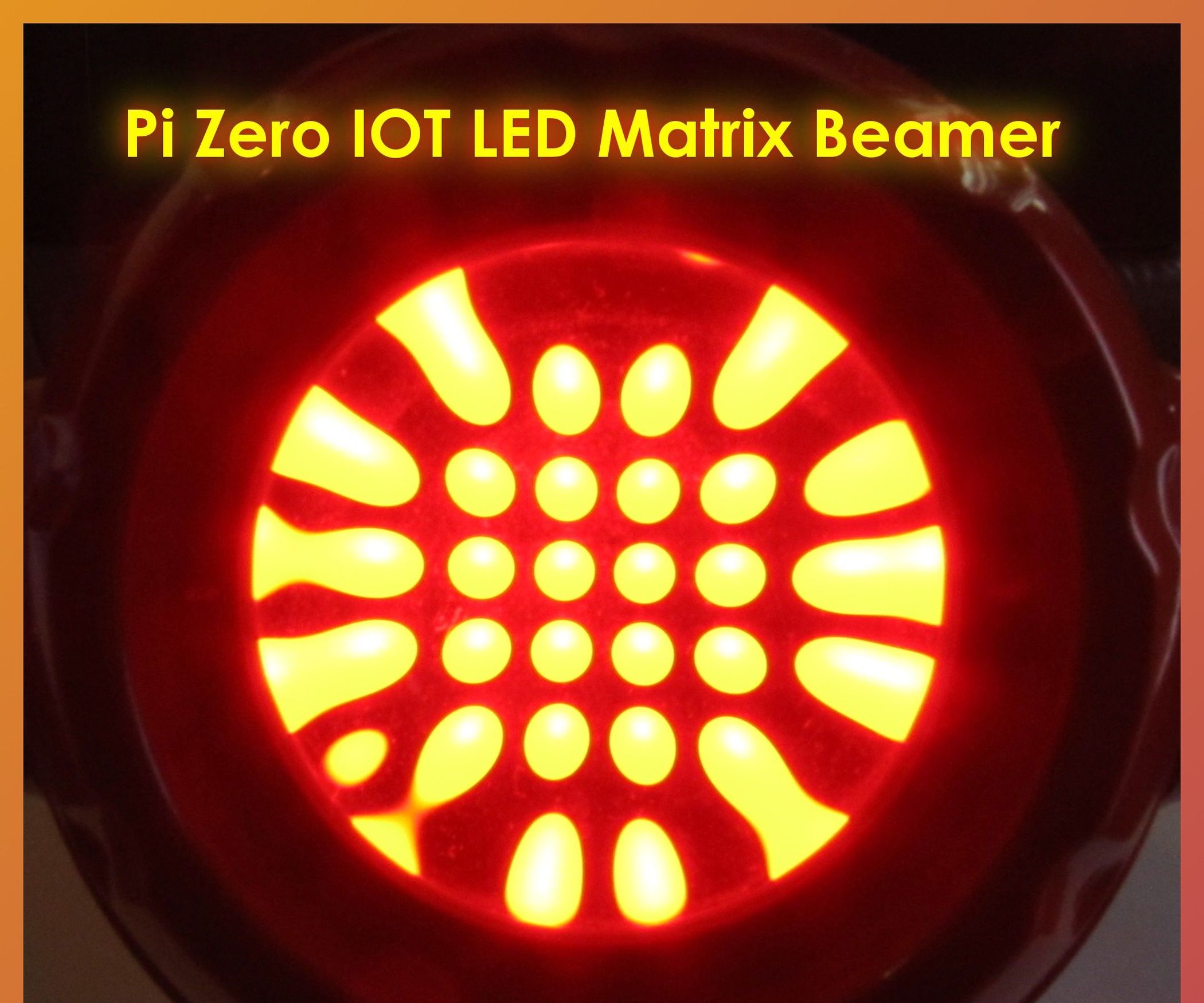 Pi Zero IOT Led Matrix Beamer- a Message on the Wall : 5 Steps (with ...