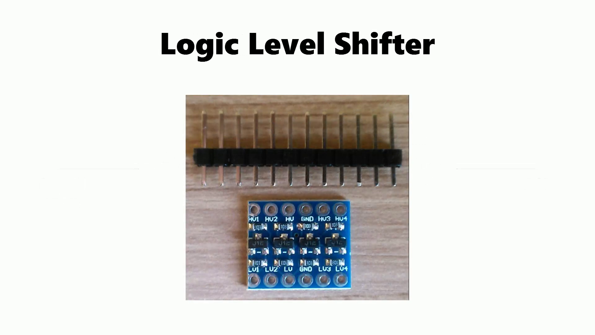 A Quick Guide On Logic Level Shifting : 5 Steps (with Pictures 