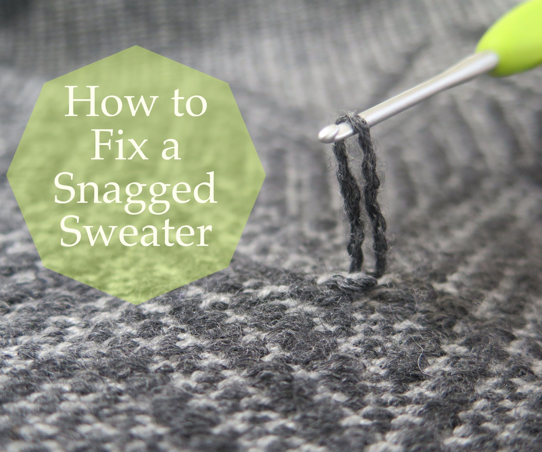 How to Fix a Snagged Sweater : 3 Steps (with Pictures) - Instructables