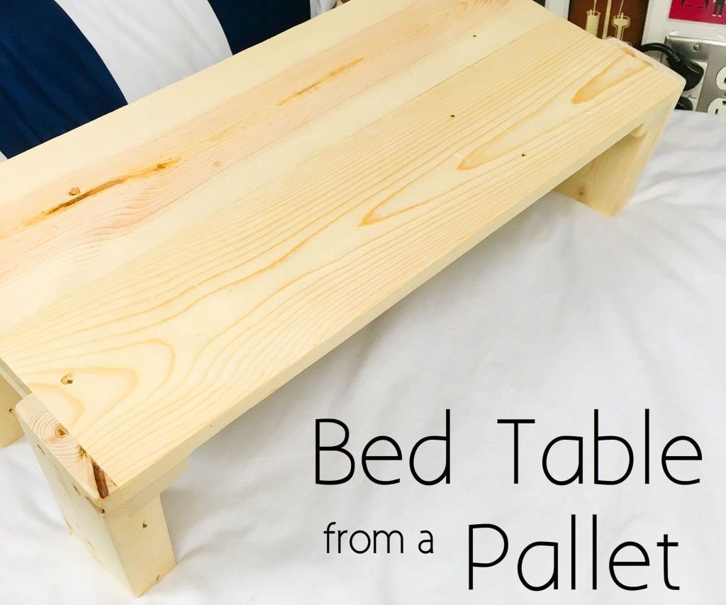 Bed Table From a Pallet : 19 Steps (with Pictures) - Instructables
