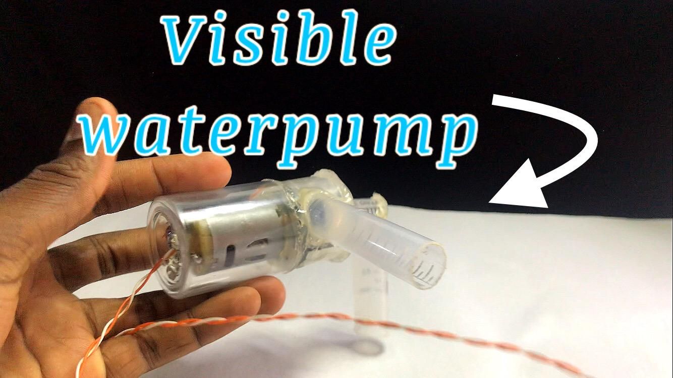 How to Make a Visible Water Pump : 6 Steps - Instructables