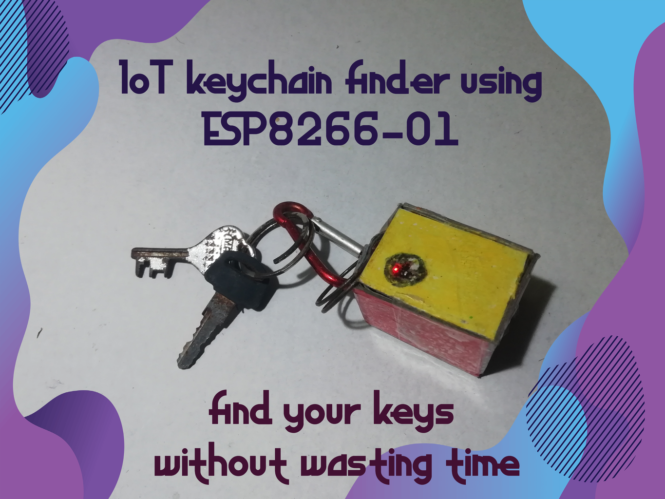 Iot Keychain Finder Using Esp8266 01 11 Steps With Pictures