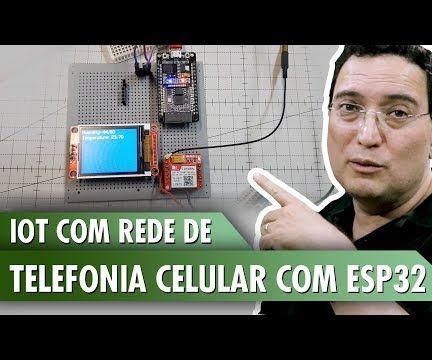 IOT With Cellular Network With ESP32 : 23 Steps - Instructables
