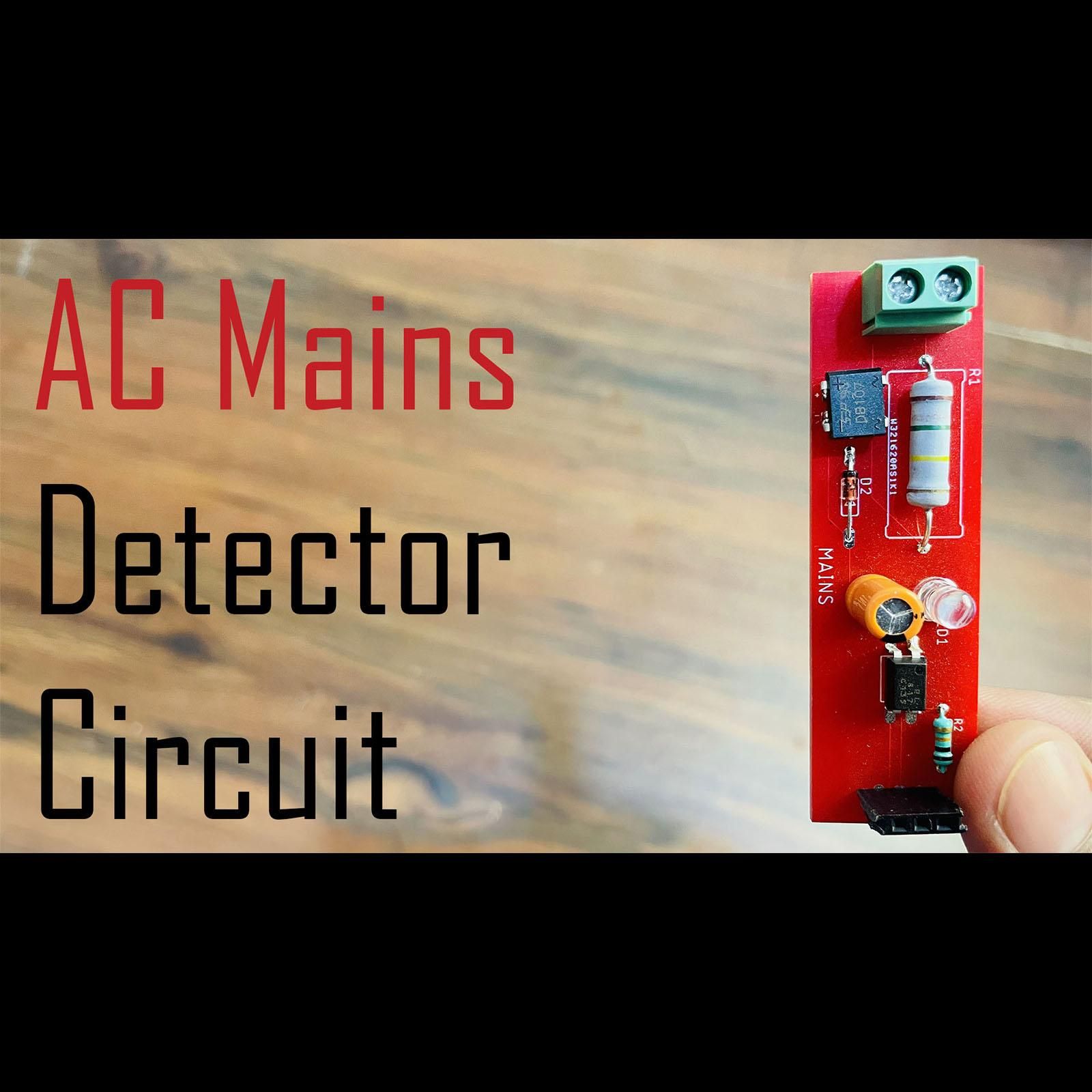 AC Mains Detector Circuit : 5 Steps - Instructables