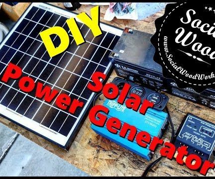 DIY Solar Power Generator : 3 Steps - Instructables