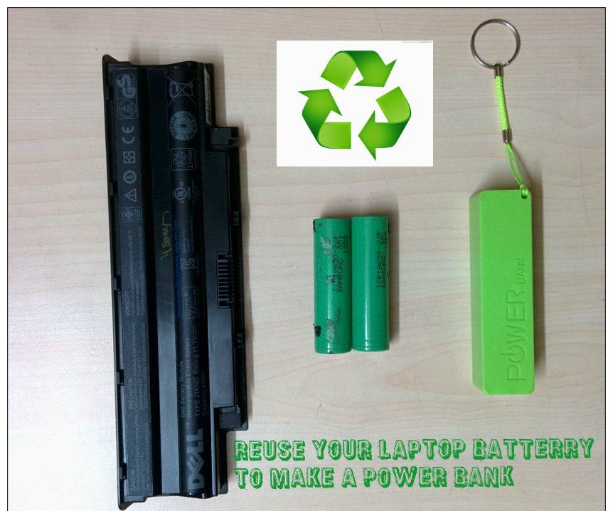 REUSE YOUR OLD LAPTOP BATTERY TO MAKE a POWER BANK : 9 Steps (with ...