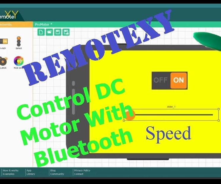 RemoteXY Editor – How to Control DC Motor With Smartphone and Bluetooth With RemoteXY ...