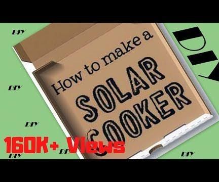 How to Make "solar Cooker" (Simple Solar Cooker) DIY Project : 4 Steps ...