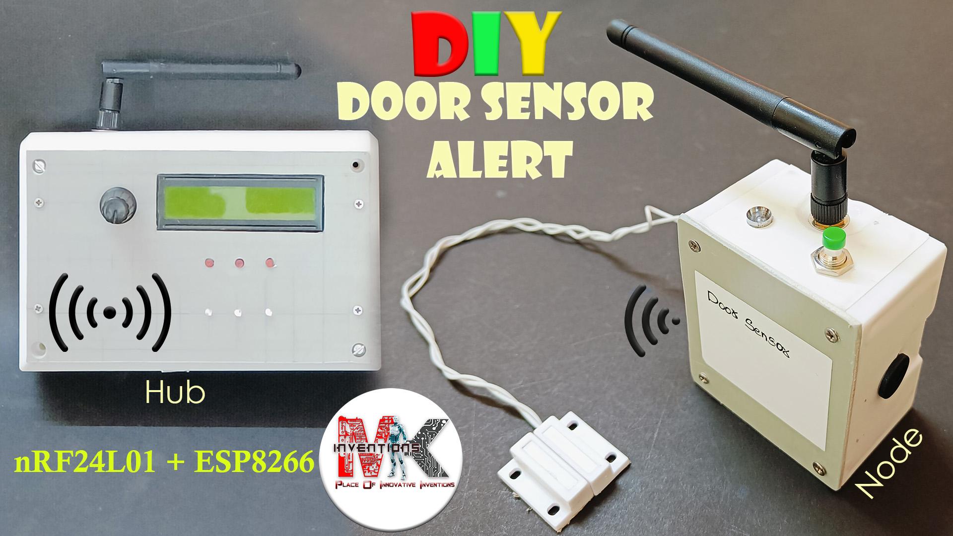 DIY Wireless Door Sensor Using ESP8266 + NRF24L01 || Home Automation Security System || : 11 ...