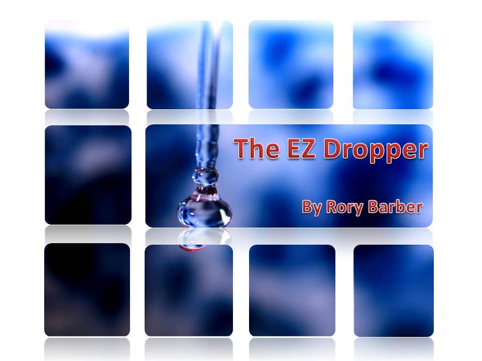 The Ez-Dropper : 3 Steps - Instructables
