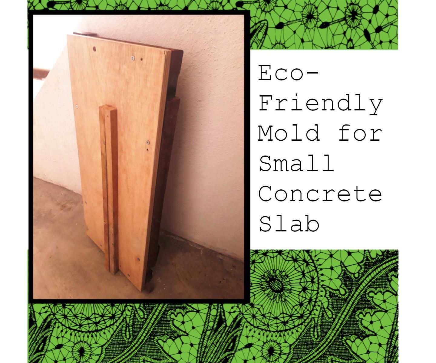 Eco-Friendly Mold for Small Concrete Slab : 5 Steps (with Pictures ...
