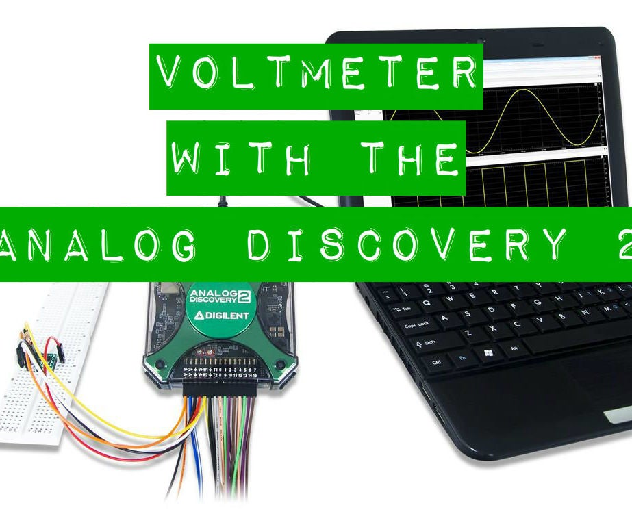 Using The Voltmeter With The Analog Discovery 2 Instructables 6820