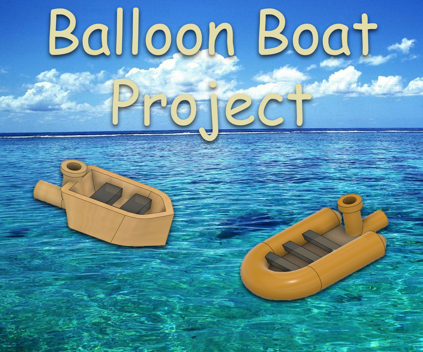 Balloon Boat Project : 9 Steps - Instructables