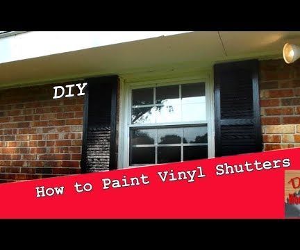 How to Paint Vinyl Shutters : 3 Steps - Instructables