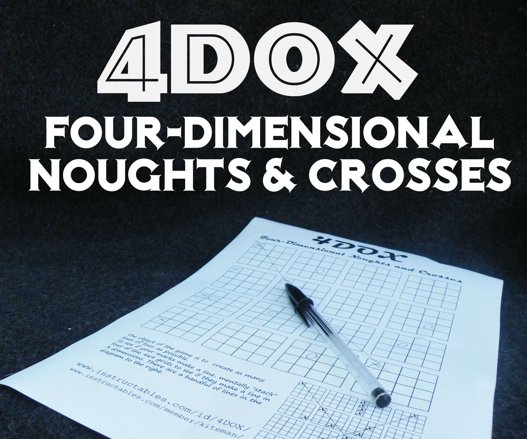 4DOX (Four-dimensional Noughts & Crosses) : 3 Steps (with Pictures ...