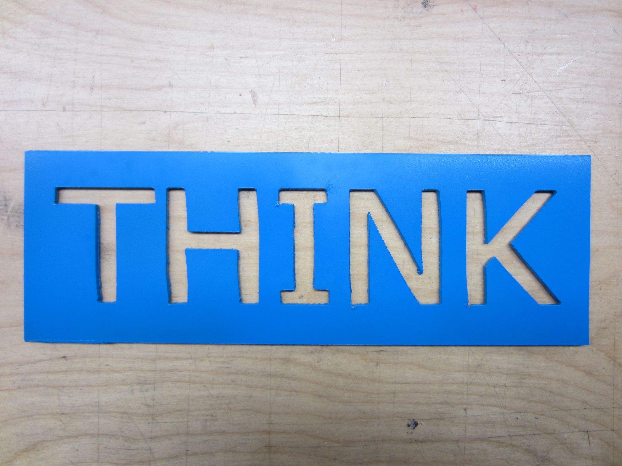 Powder Coated Steel THINK Sign - Instructables