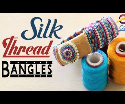 How to Make Multi Colour Silk Thread Bangles || # New Design Bangle ...
