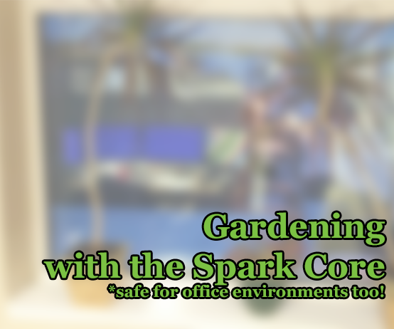 Plant Watering With the Spark Core : 5 Steps - Instructables