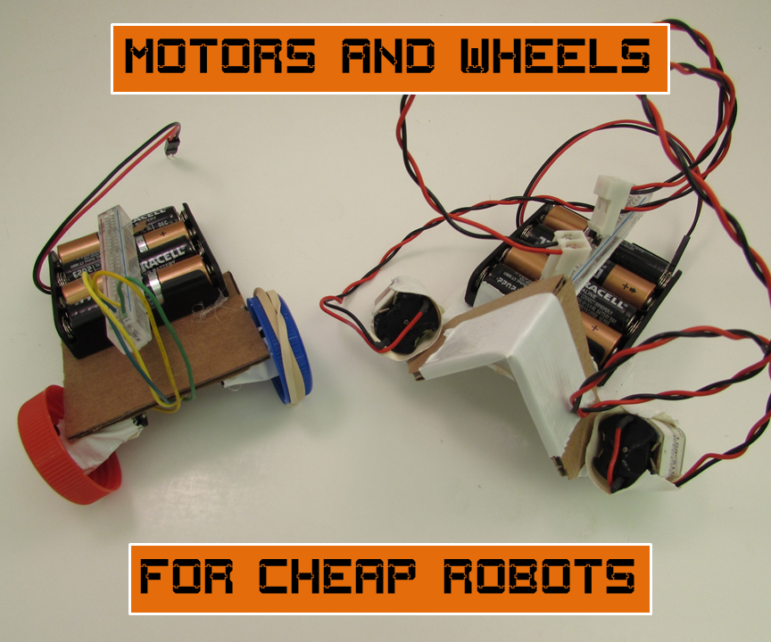 Motors and Wheels for Cheap Robots : 25 Steps (with Pictures ...