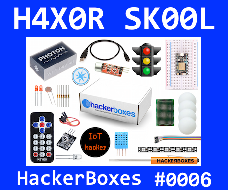 HackerBoxes 0006: Internet of Things (IoT) Projects Featuring the ...