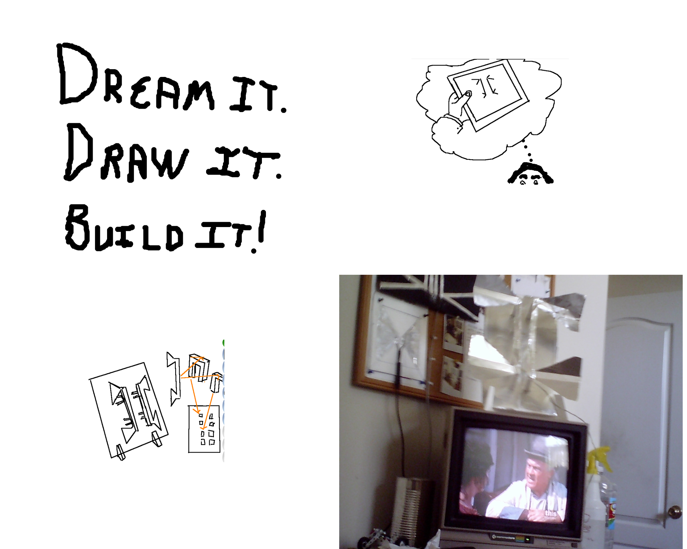 Dream It, Draw It, and Then Build It. : 9 Steps - Instructables