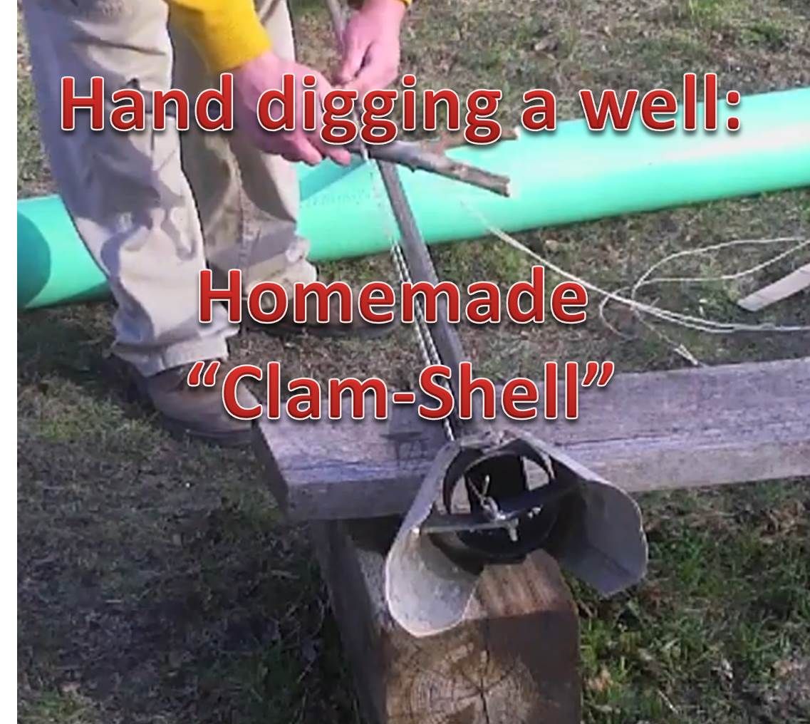 Homemade 'Clam Shell' Well Digging Tool - Instructables