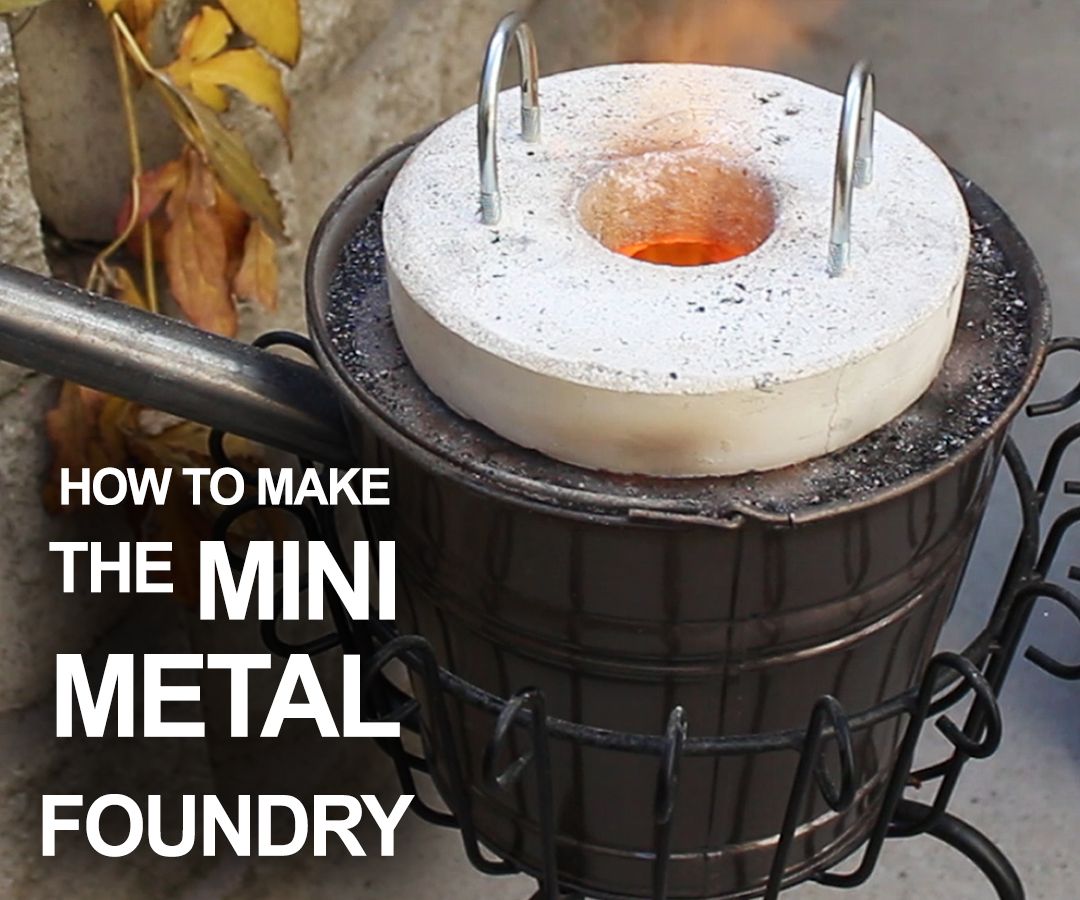 How to Make the Mini Metal Foundry : 10 Steps (with Pictures ...