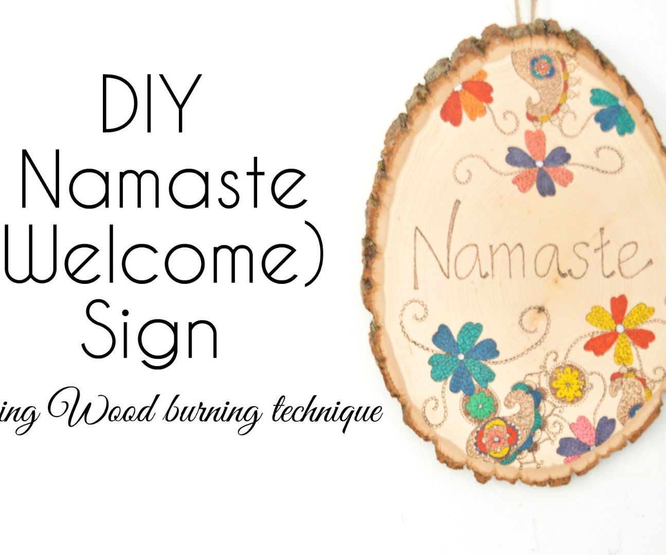 DIY Namaste(Welcome) Sign Using Wood Burning Technique (A Beginner ...