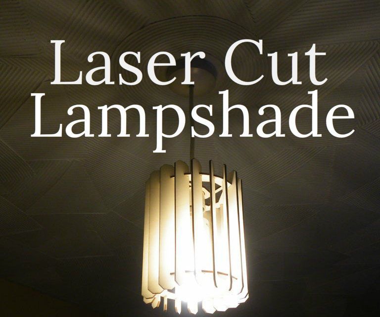 Laser Cut Lampshade : 5 Steps (with Pictures) - Instructables