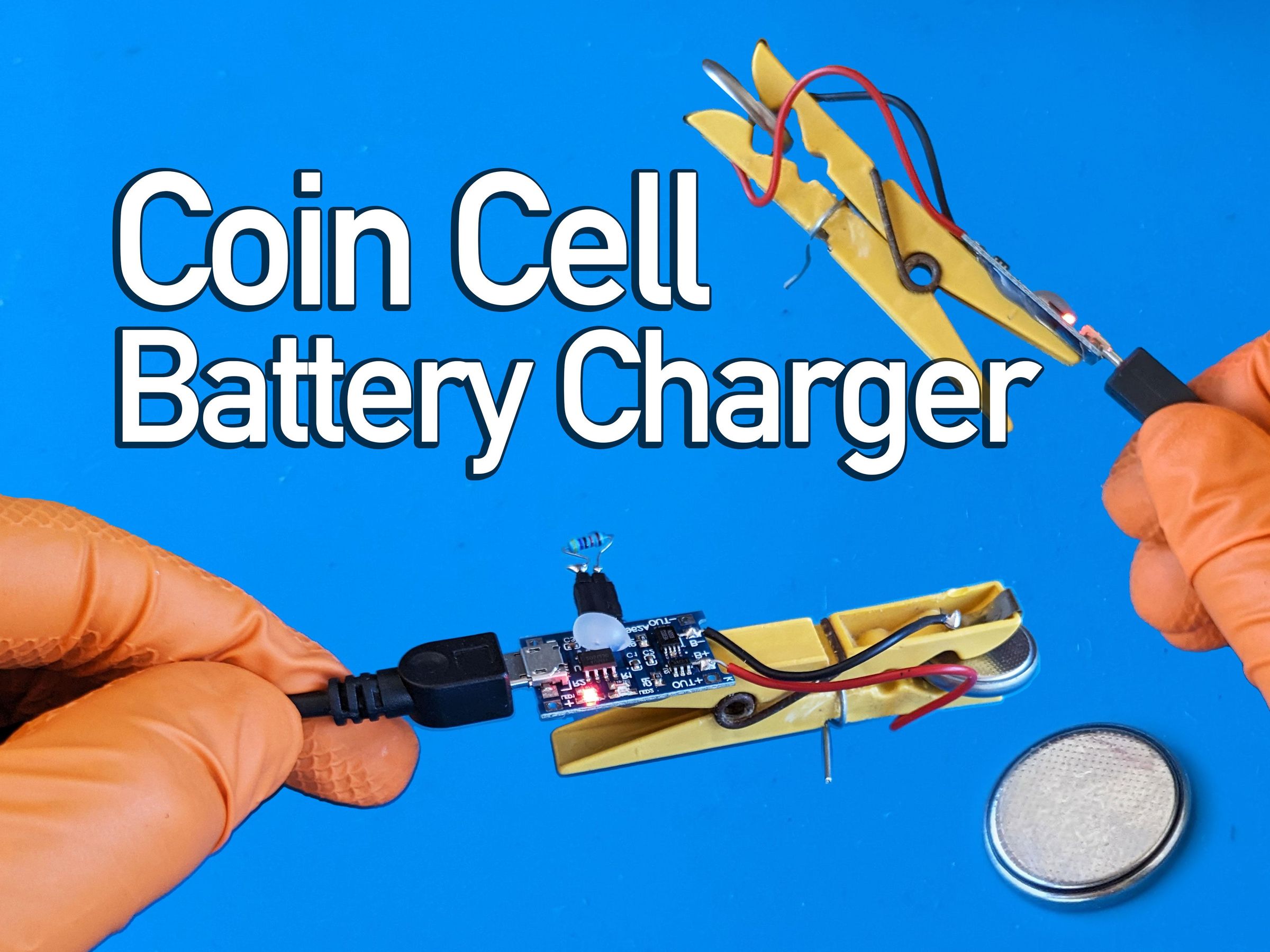 DIY Clothespin Coin Battery Charger - LIR2032 : 3 Steps - Instructables