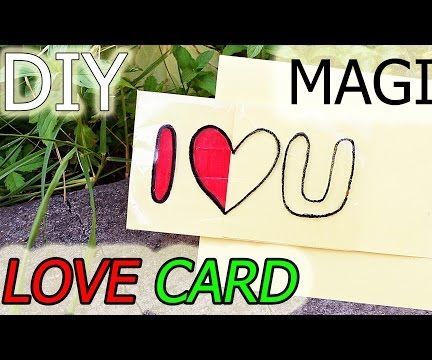 [DIY] MAGIC LOVE CARD *with Tutorials - Instructables