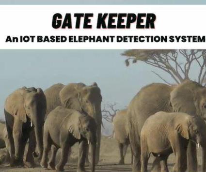 Gate Keeper - an IoT Based Elephant Detection System : 6 Steps ...