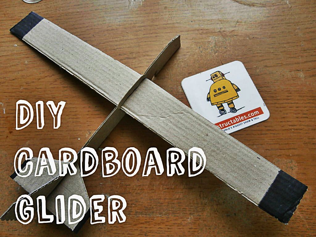 DIY Cardboard Glider : 5 Steps (with Pictures) - Instructables
