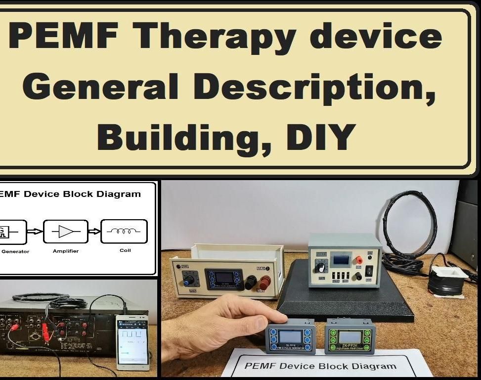 PEMF Therapy Device Experiments - General Description, Building ...