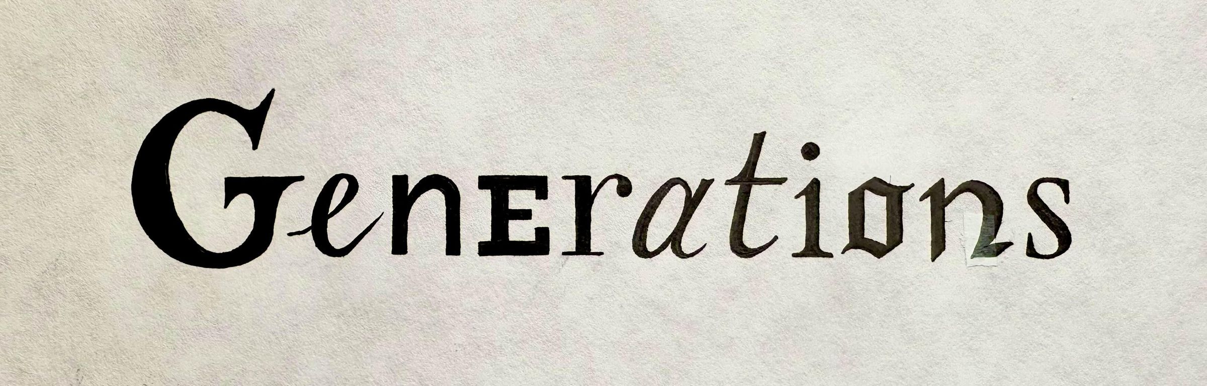 Typographic Design: "Generations" : 7 Steps - Instructables