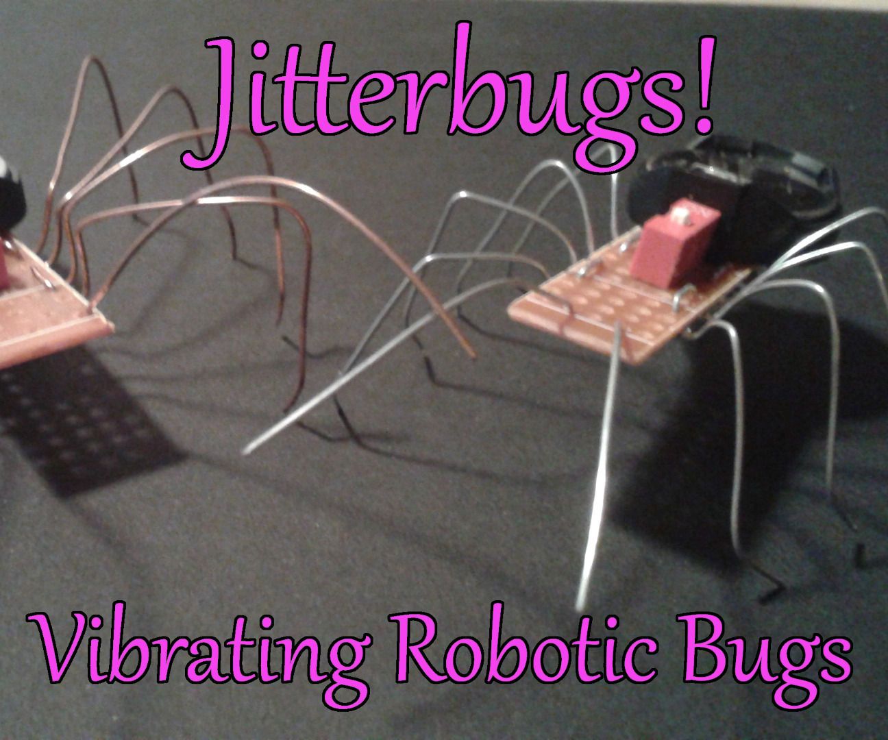 Jitterbugs! Vibrating Robotic Bugs : 6 Steps - Instructables
