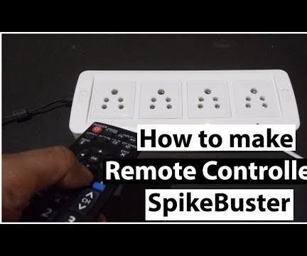 How to Make Remote Controlled Spike Buster or Switch Board Using ...