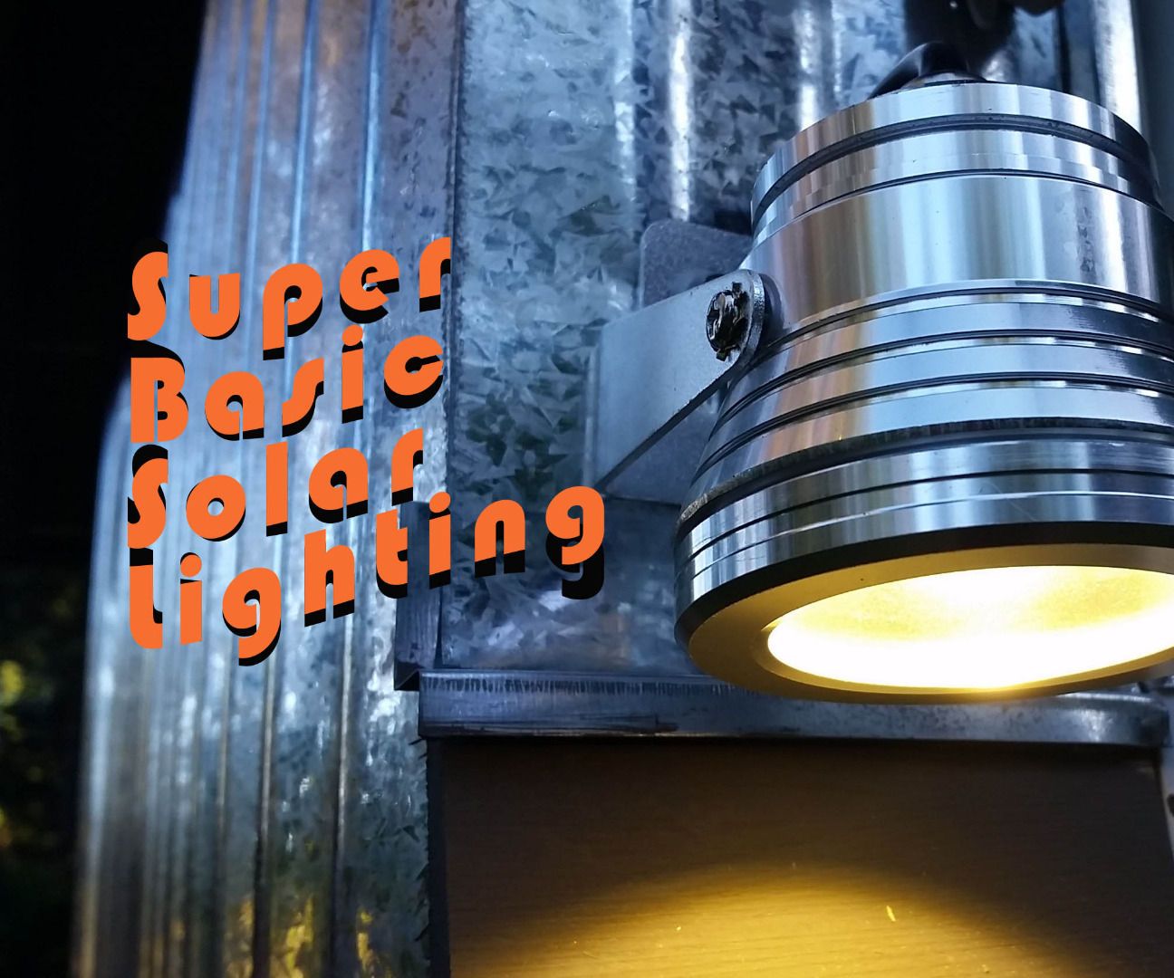 Super Basic Solar Lighting Under $75 : 10 Steps (with Pictures ...