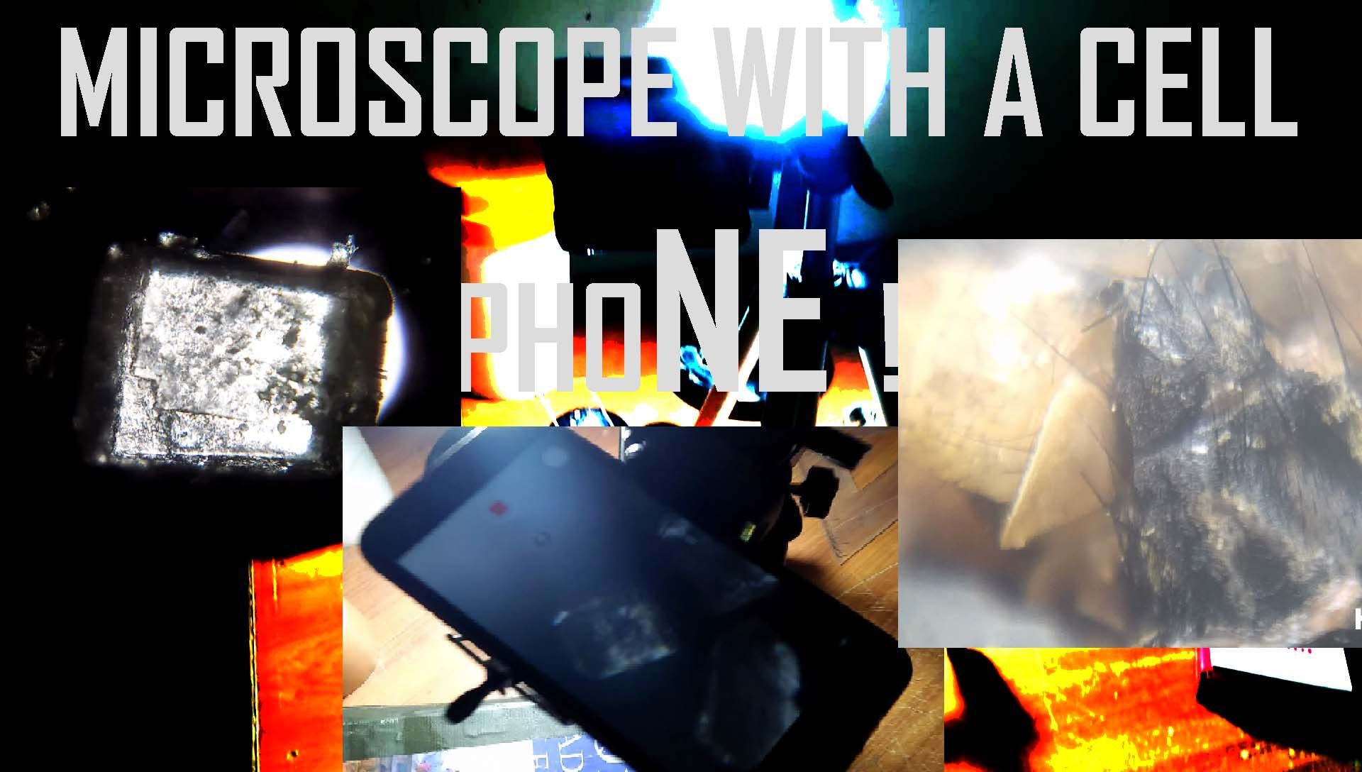 I Made a Microscope With My Cell Phone! : 4 Steps - Instructables