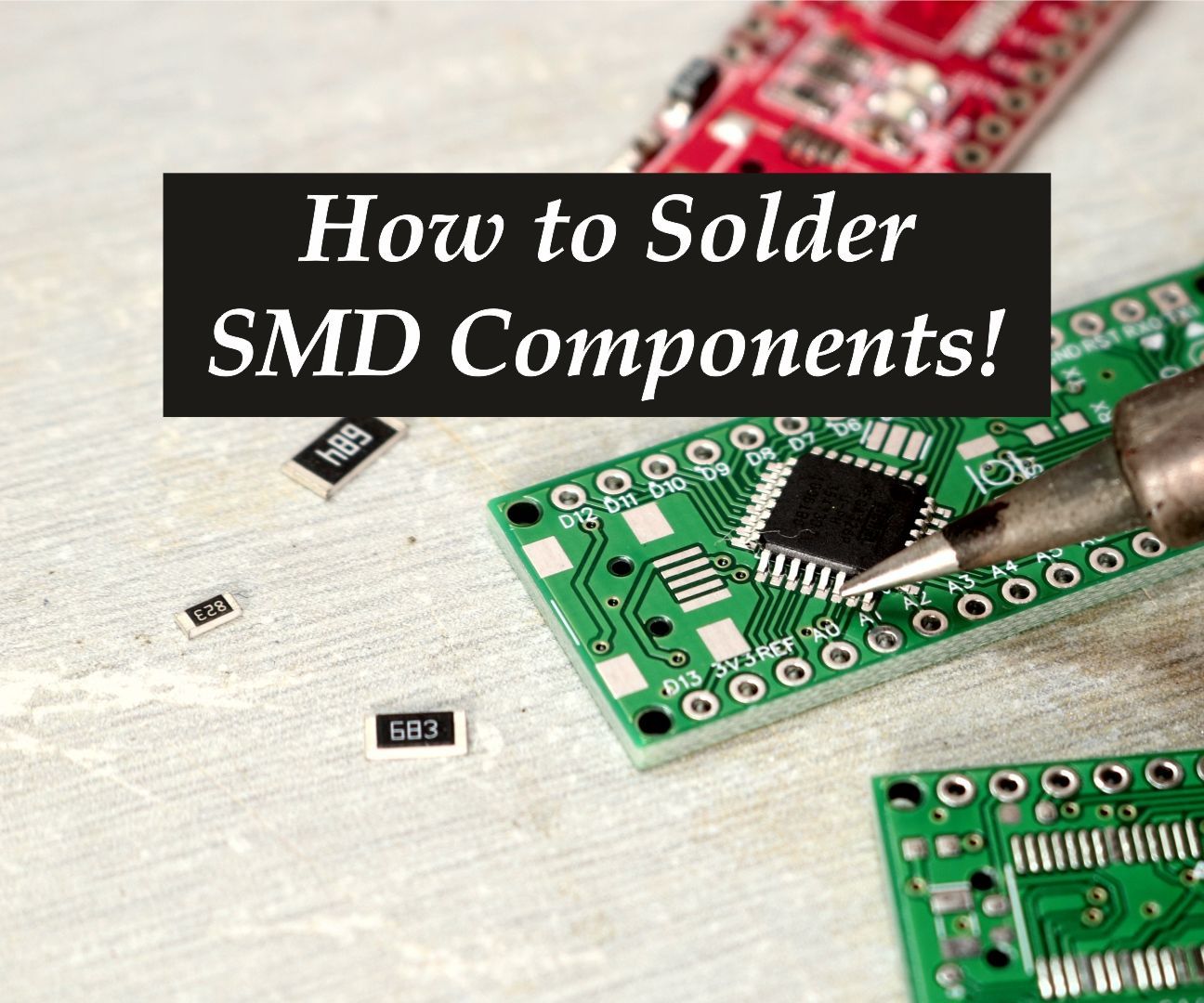 How to Solder SMD ! : 7 Steps (with Pictures) - Instructables