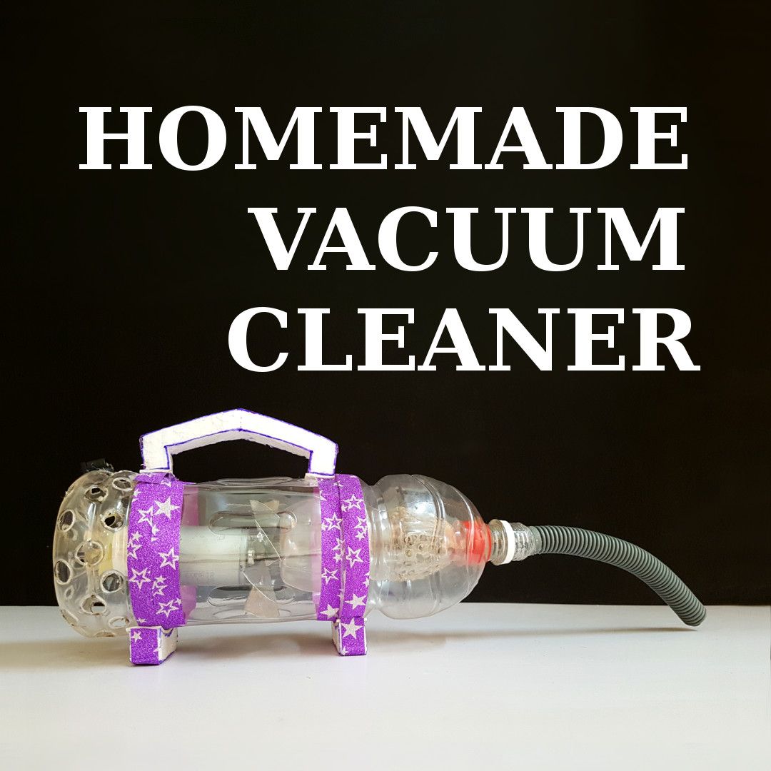 How to Make a Powerful Vacuum Cleaner : 6 Steps (with Pictures ...