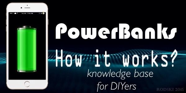 PowerBanks "How It Works" : 10 Steps (with Pictures) - Instructables