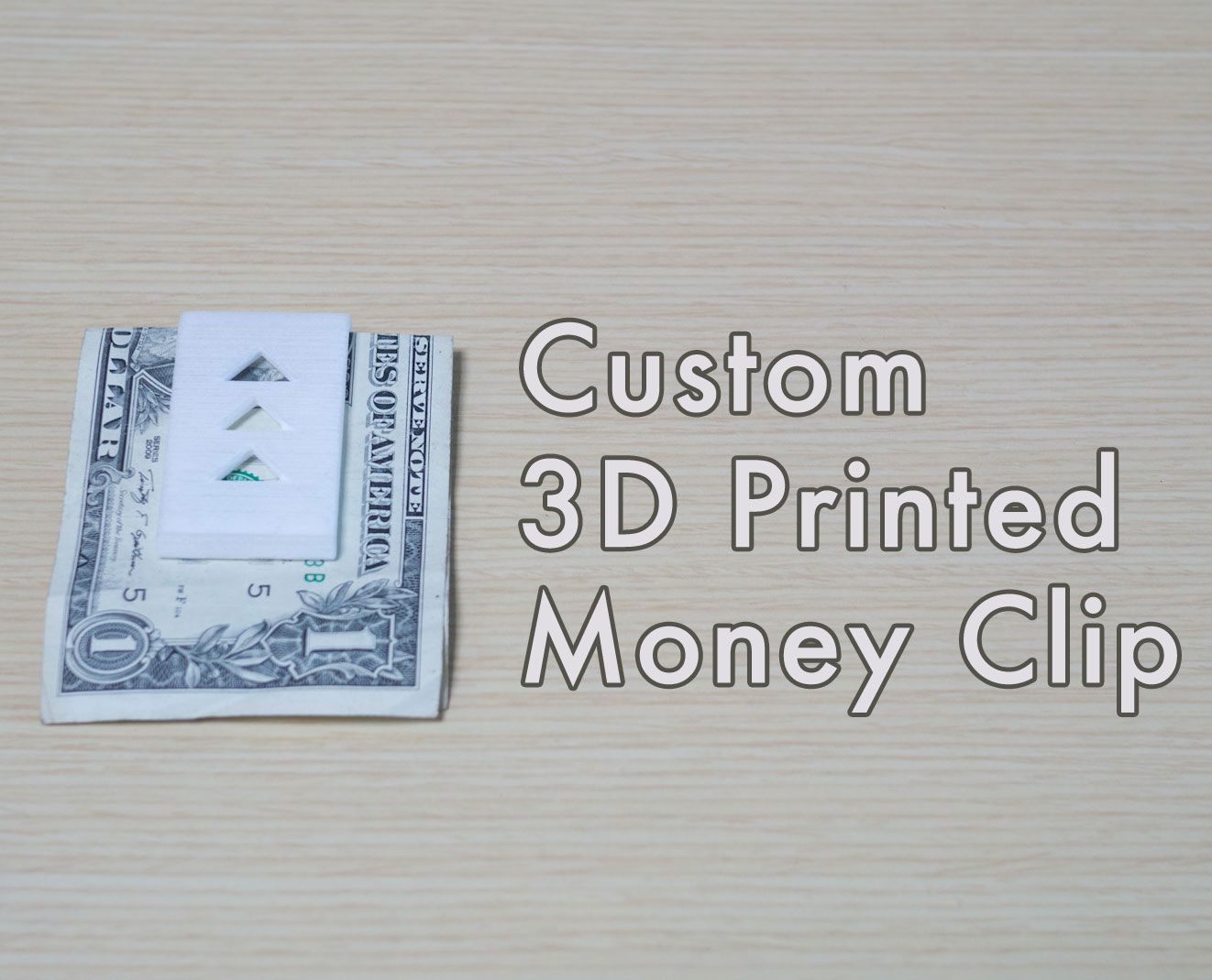 3D Printed Money Clip : 4 Steps (with Pictures) - Instructables