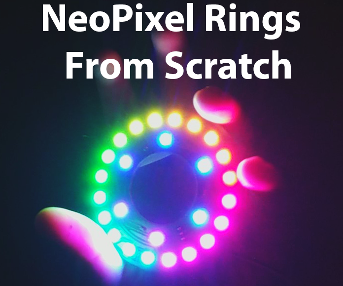 Custom NeoPixel Rings From Scratch! : 8 Steps (with Pictures ...