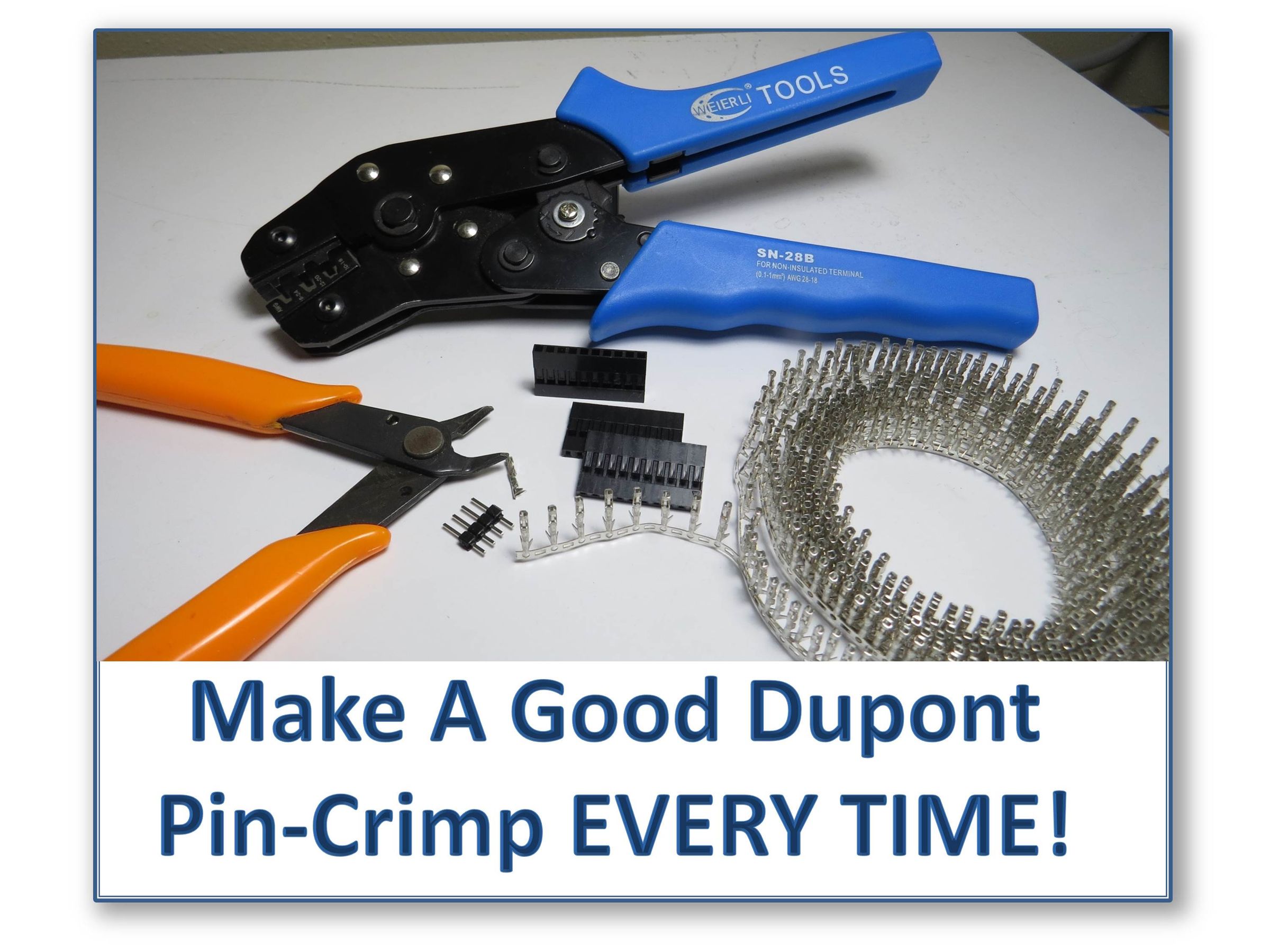 Make a Good Dupont Pin-Crimp EVERY TIME! : 15 Steps (with Pictures ...