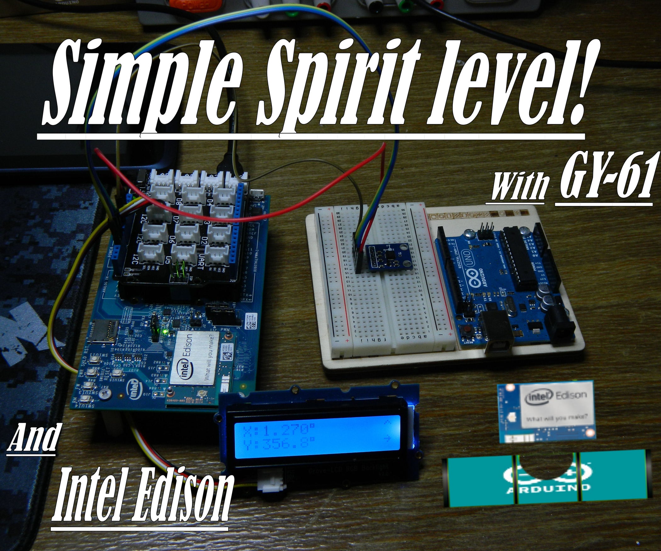 Intel Edison Basic's: Spirit Level : 3 Steps - Instructables