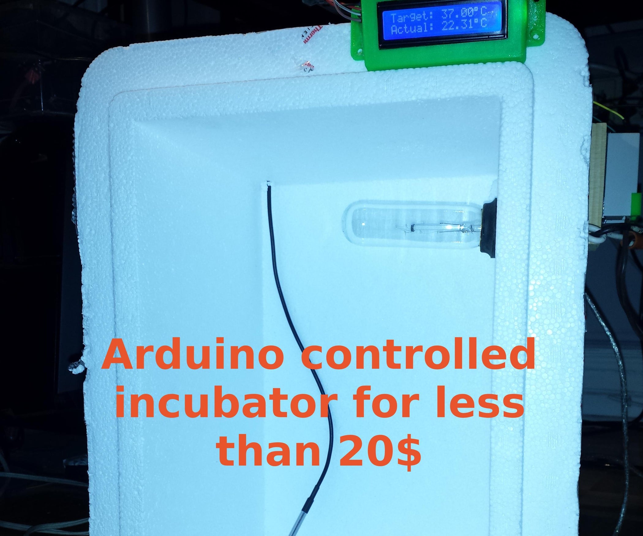 Temperature Controlled Incubator Using Arduino : 4 Steps - Instructables