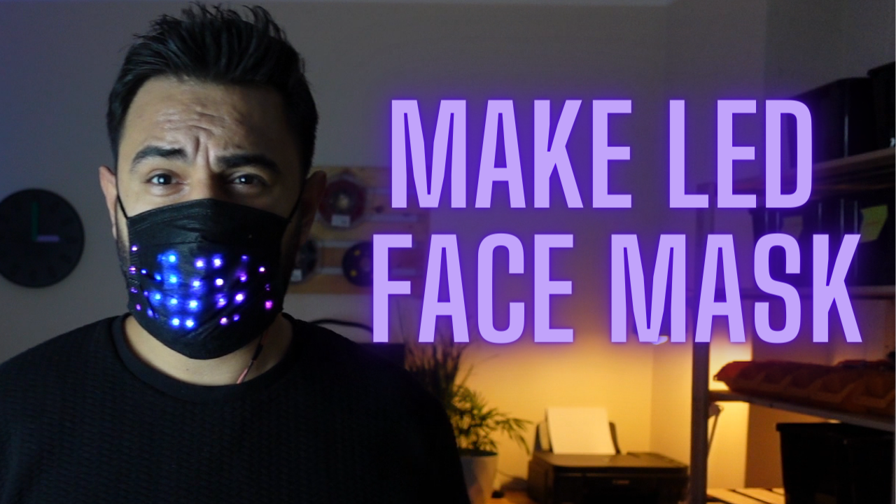 Make a Face Mask With Animations : 6 Steps (with Pictures) - Instructables
