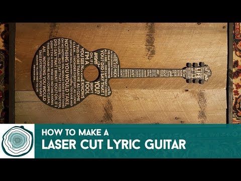 Laser Etched Lyric Guitar : 7 Steps - Instructables