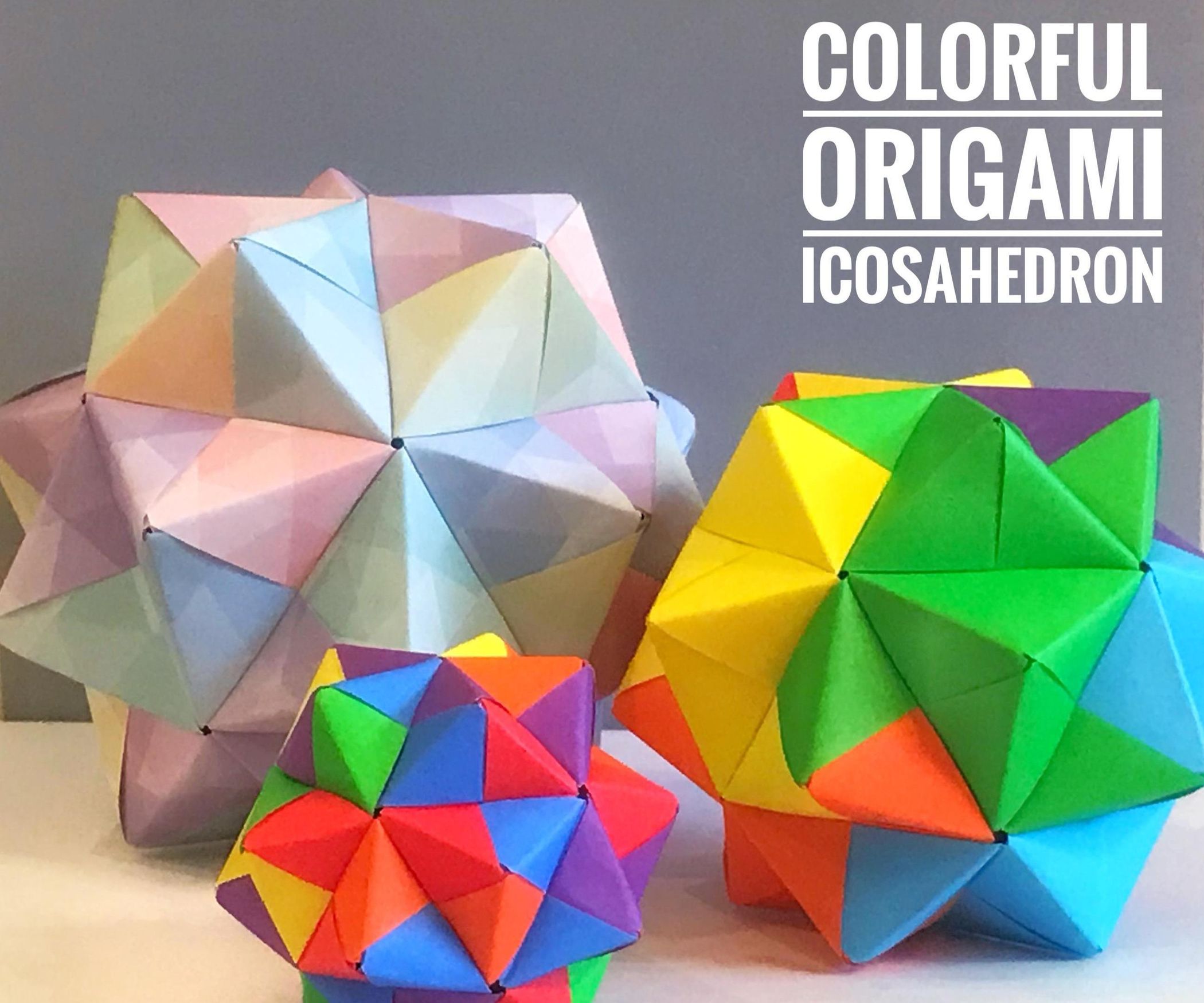 Colorful Origami Icosahedron : 12 Steps (with Pictures) - Instructables